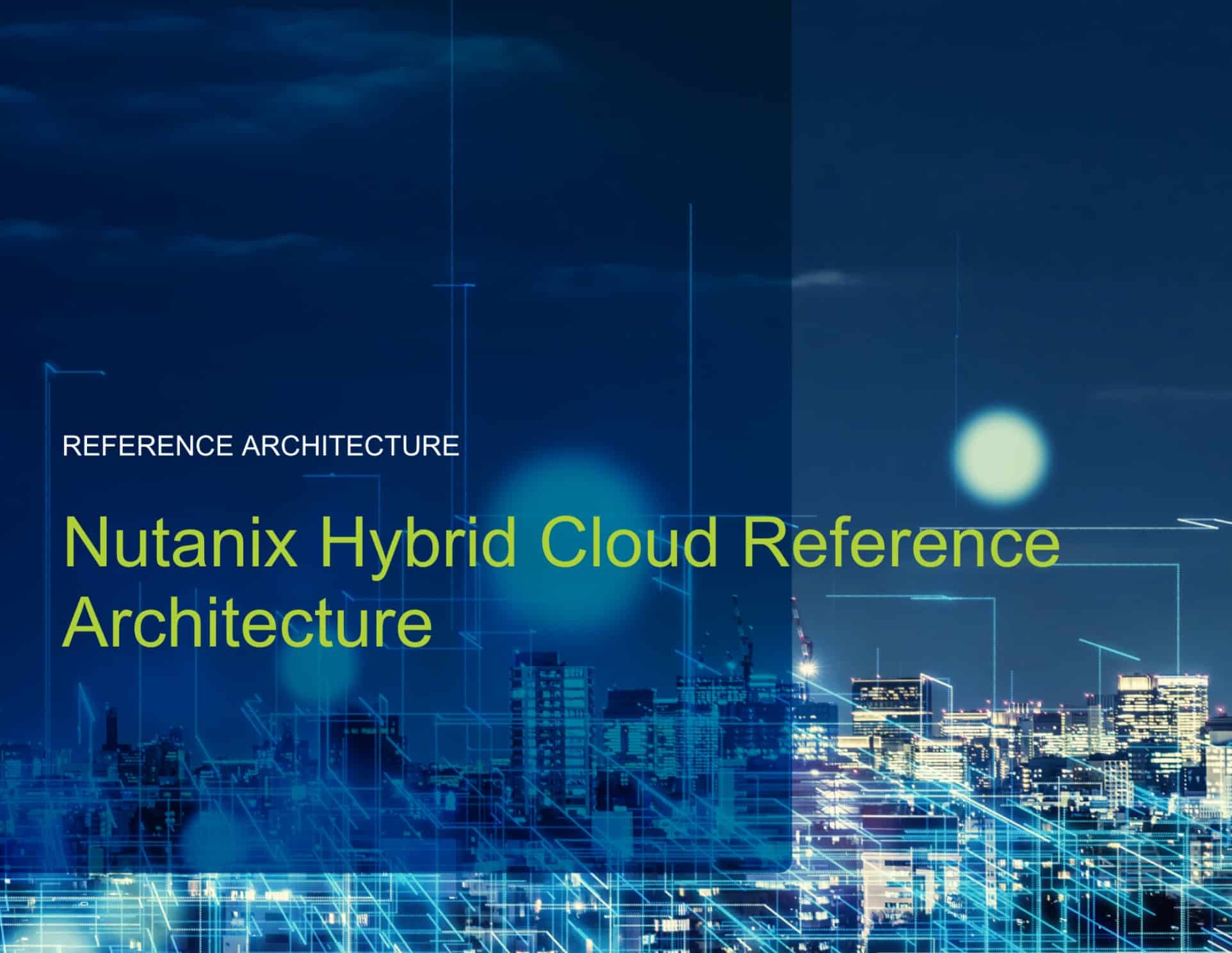 Nutanix Hybrid (and Private) Cloud Reference Architecture v3 is now ...